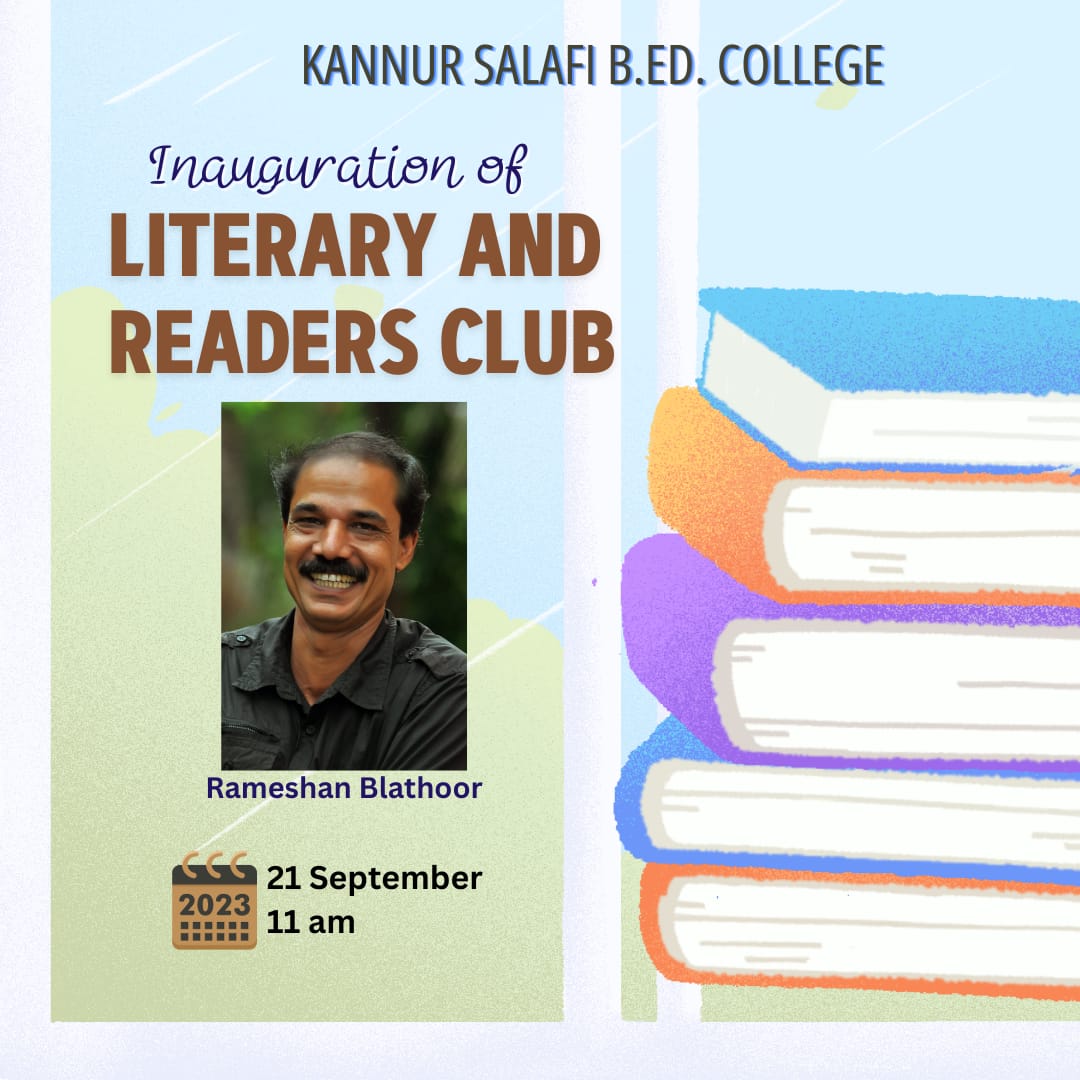 VAAKKU - The Literary Club at Kannur Salafi B.Ed. College: Report on the Inaugural Day Sessions ...