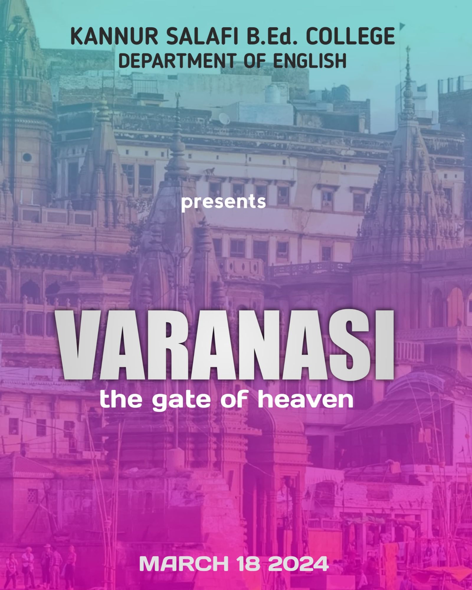 VARANASI: The Gate of Heaven - KANNUR SALAFI B.Ed. COLLEGE